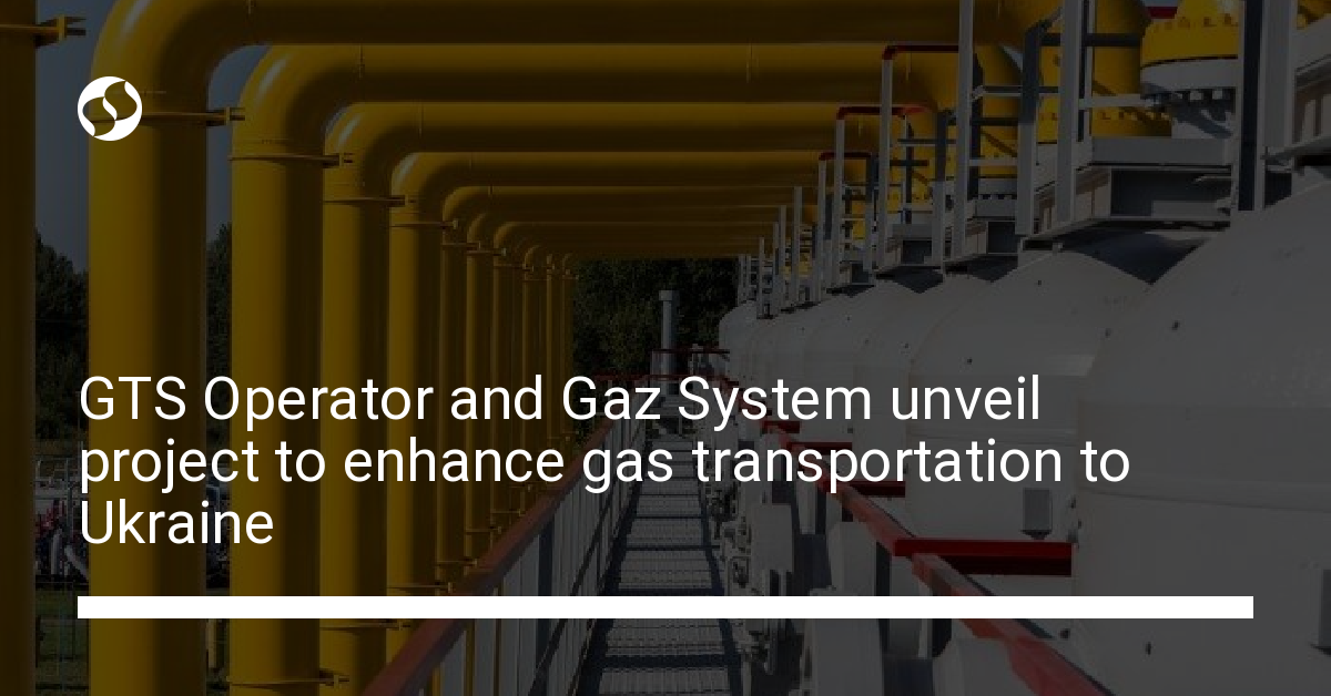 The GTS operator and Gaz System will increase capacity for gas ...