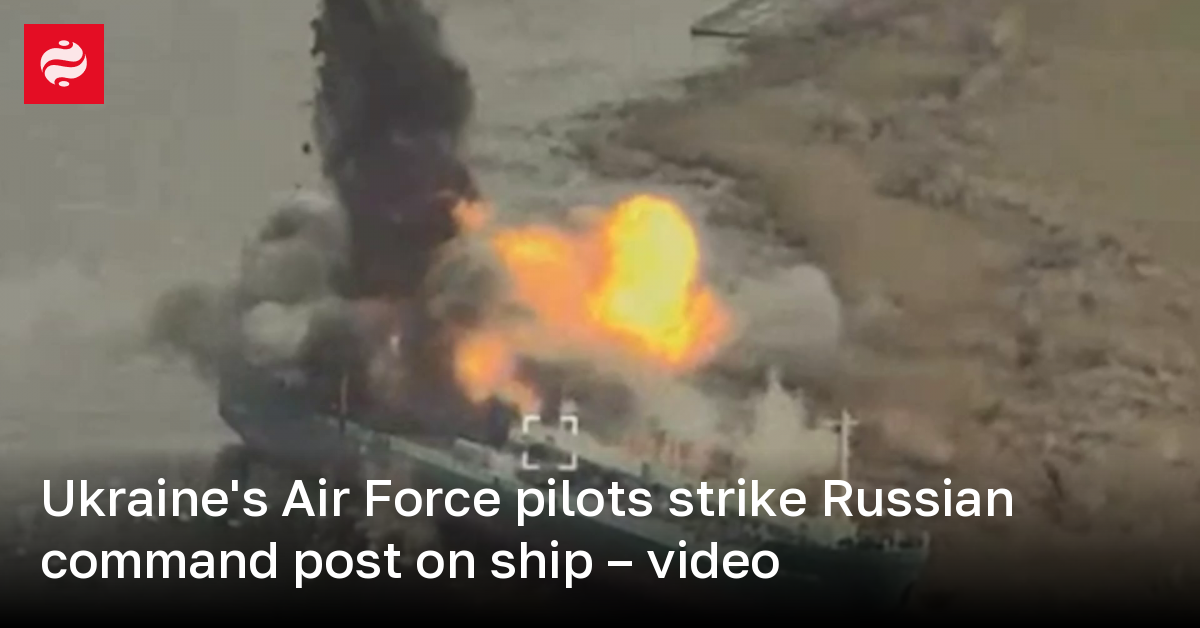 Ukraine's Air Force pilots strike Russian command post on ship – video ...
