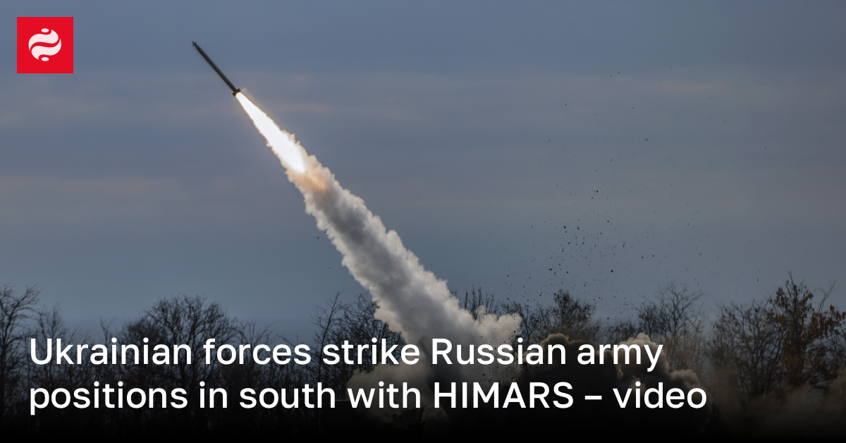 Video of the attack of the Defense Forces with HIMARS on the Russian ...